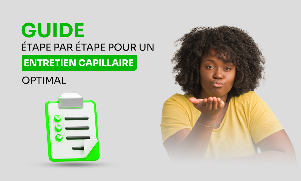 Guide étape par étape pour un entretien capillaire optimal – Kréol'Hair